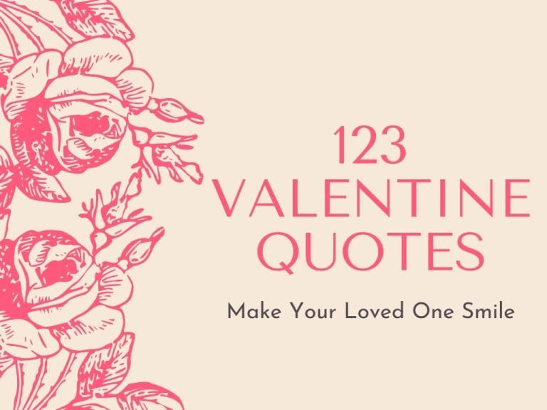 123 Valentine Quotes to Make Your Loved One Smile